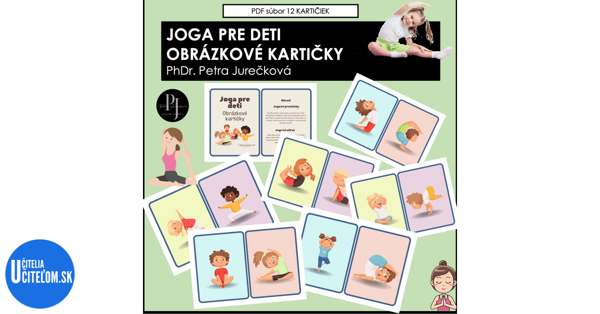 JOGA PRE DETI - obrázkové kartičky - Telesná výchova | UčiteliaUčiteľom.sk