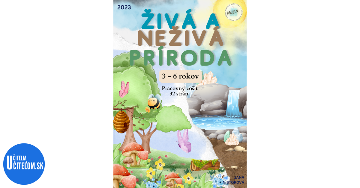 Živá a neživá príroda - Nepriradené k predmetu | UčiteliaUčiteľom.sk