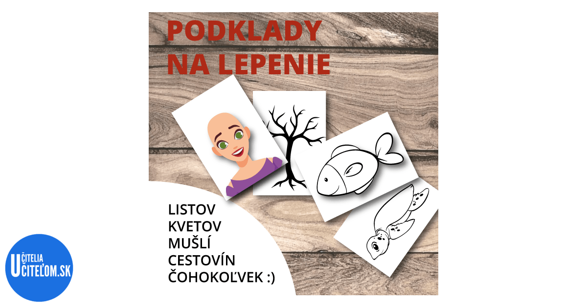 Podklady na kreatívne lepenie (listov, kvetov, mušlí, cestovín ...