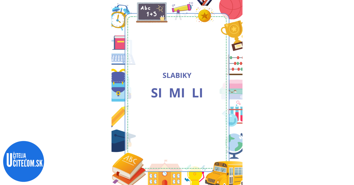 Slabiky SI, MI, LI - Slovenský Jazyk | UčiteliaUčiteľom.sk