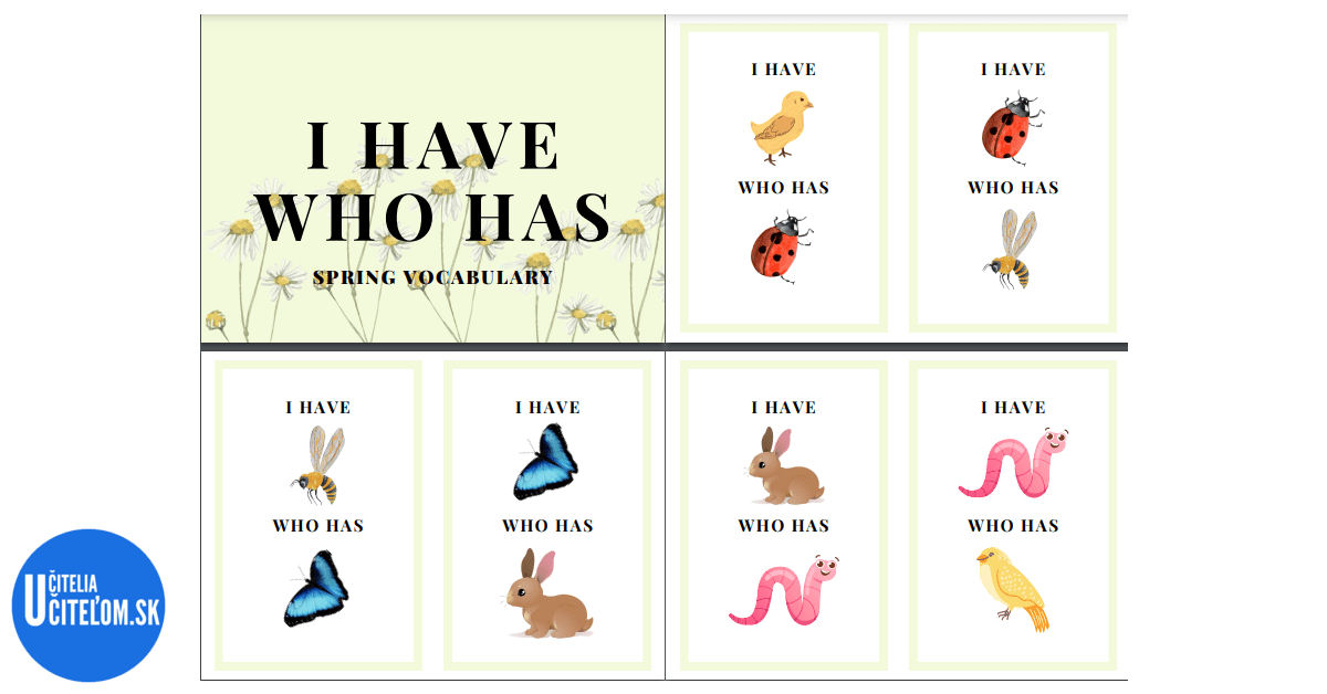 I have who has SPRING - Anglický jazyk | UčiteliaUčiteľom.sk
