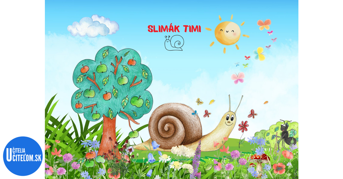 Slimák Timi - Slovenský jazyk - čítanie | UčiteliaUčiteľom.sk