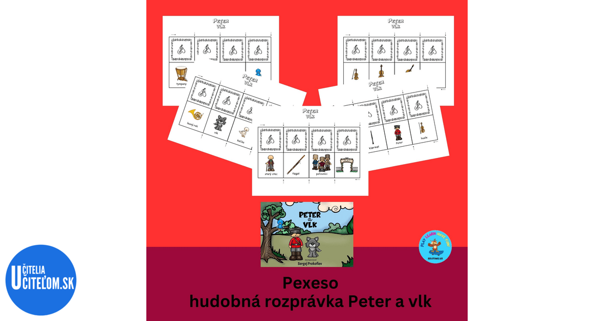 Peter a vlk - pexeso - Hudobná výchova | UčiteliaUčiteľom.sk