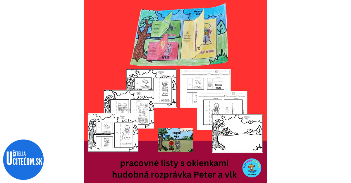 Peter a vlk - pracovné listy s okienkami - Hudobná výchova ...