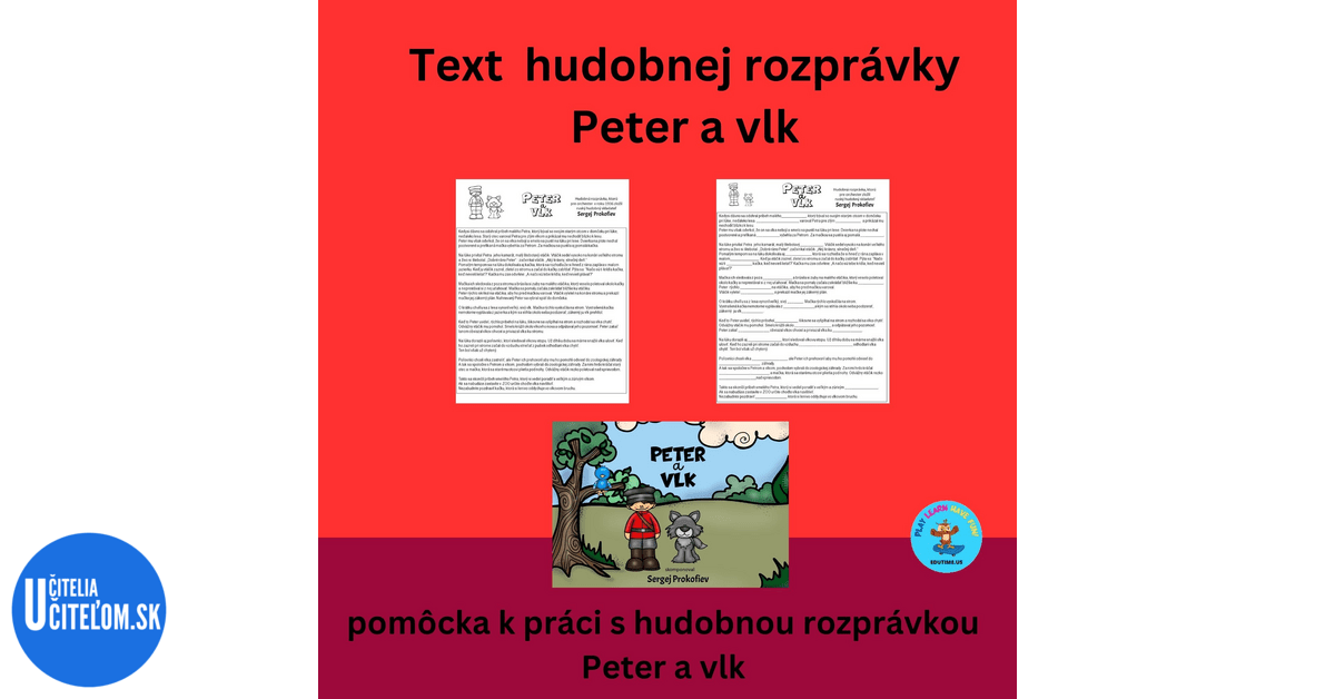 Peter a vlk - text rozprávky - Hudobná výchova | UčiteliaUčiteľom.sk