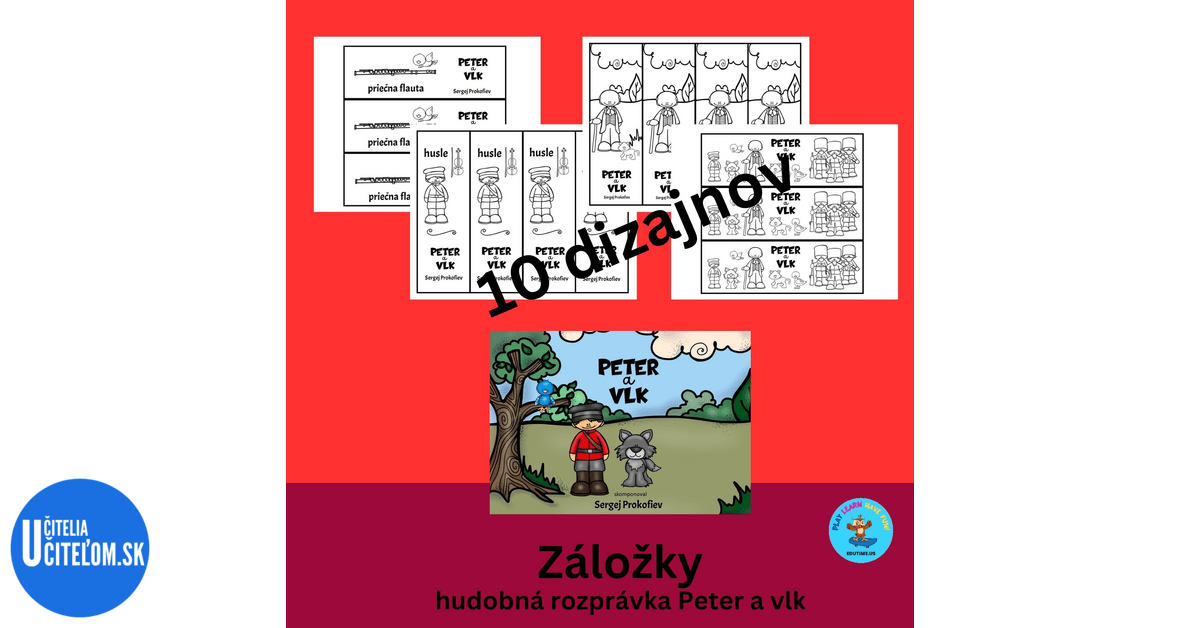 Peter a vlk - záložky - Hudobná výchova | UčiteliaUčiteľom.sk