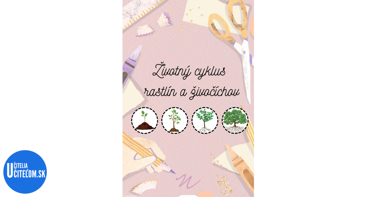 Životný cyklus vybraných rastlín a živočíchov - Prírodoveda ...