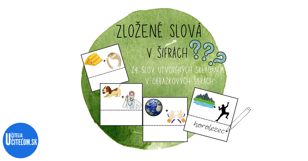 Zložené slová v šifrách - Slovenský Jazyk | UčiteliaUčiteľom.sk