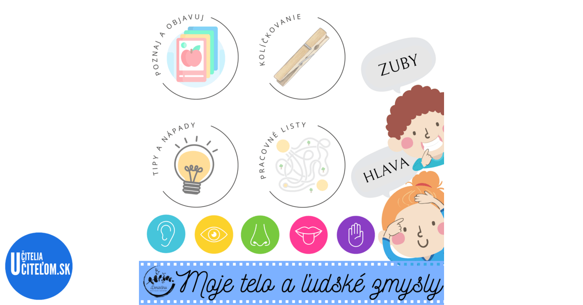 Moje telo a ľudské zmysly - Nepriradené k predmetu | UčiteliaUčiteľom.sk