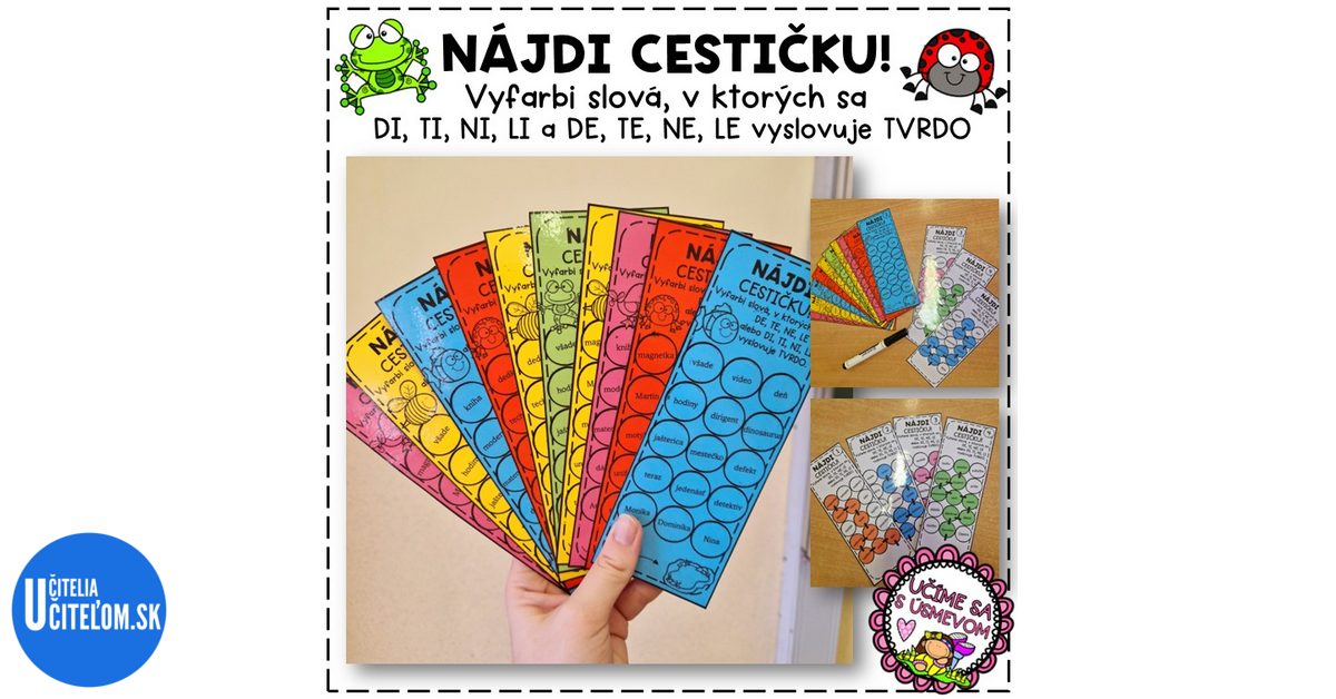 NÁJDI CESTICKU! - Vyfarbi slová, v ktorých sa DI, TI, NI, LI a DE, TE ...