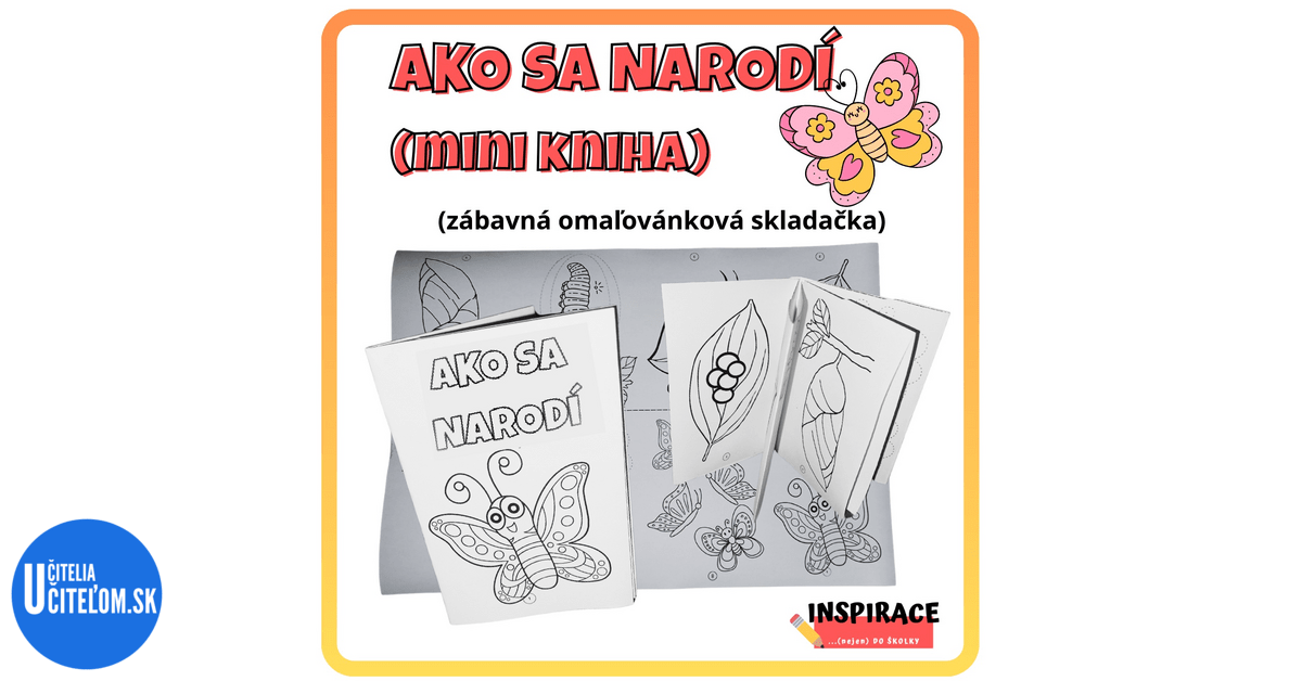 AKO SA NARODÍ MOTÝĽ - mini kniha - Grafomotorika | UčiteliaUčiteľom.sk