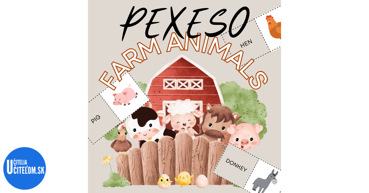 PEXESO - Farm animals - Anglický jazyk | UčiteliaUčiteľom.sk