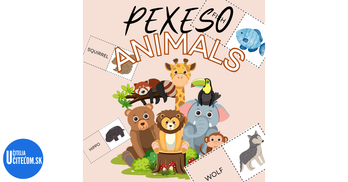PEXESO - Animals - Anglický jazyk | UčiteliaUčiteľom.sk