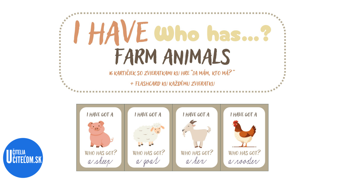 I have, who has - FARM ANIMALS + flashcards - Anglický jazyk ...