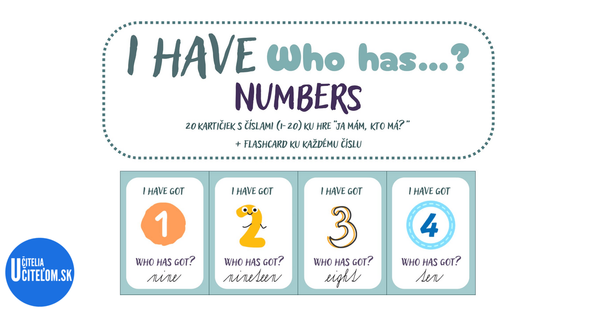 I have, who has - NUMBERS (1-20) + flashcards - Anglický jazyk ...